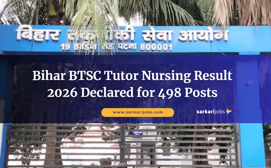 Bihar BTSC Tutor Nursing Result 2026 Declared for 498 Posts - Sarkari ...
