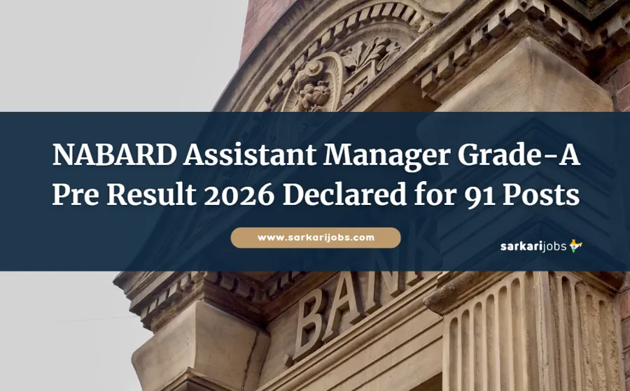 NABARD Assistant Manager Grade-A Pre Result 2026 Declared for 91 Posts ...